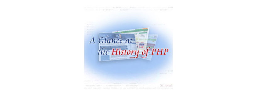 A Glance at the History of PHP - Weblinkindia.net Blogs