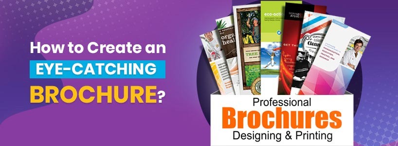 How to Create an Eye-Catching Brochure? - Weblinkindia.net Blogs